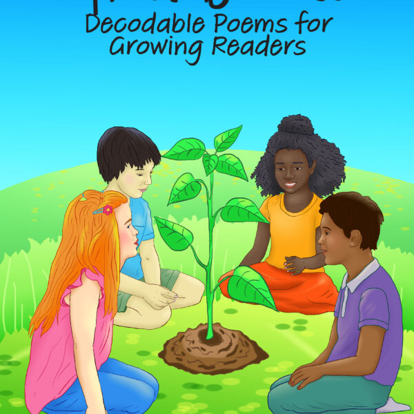 Sprouting Seeds: Decodable Poems for Growing Readers in Paperback ...